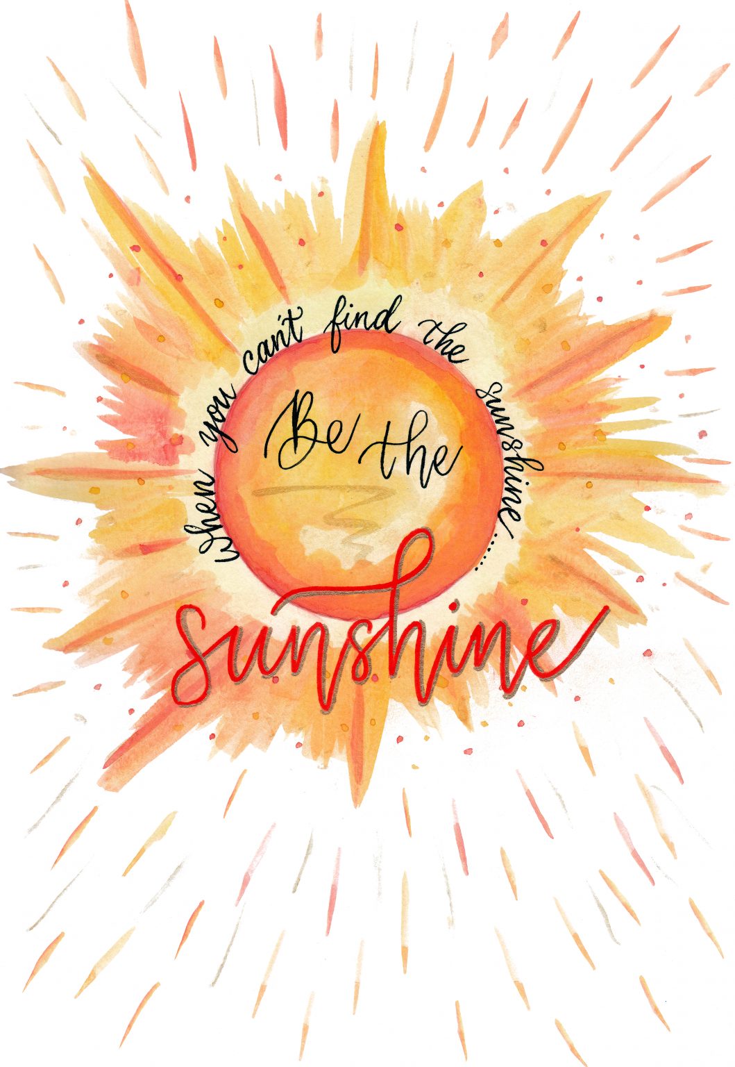 When You Can’t Find the Sunshine…… Be the Sunshine – Agape Design